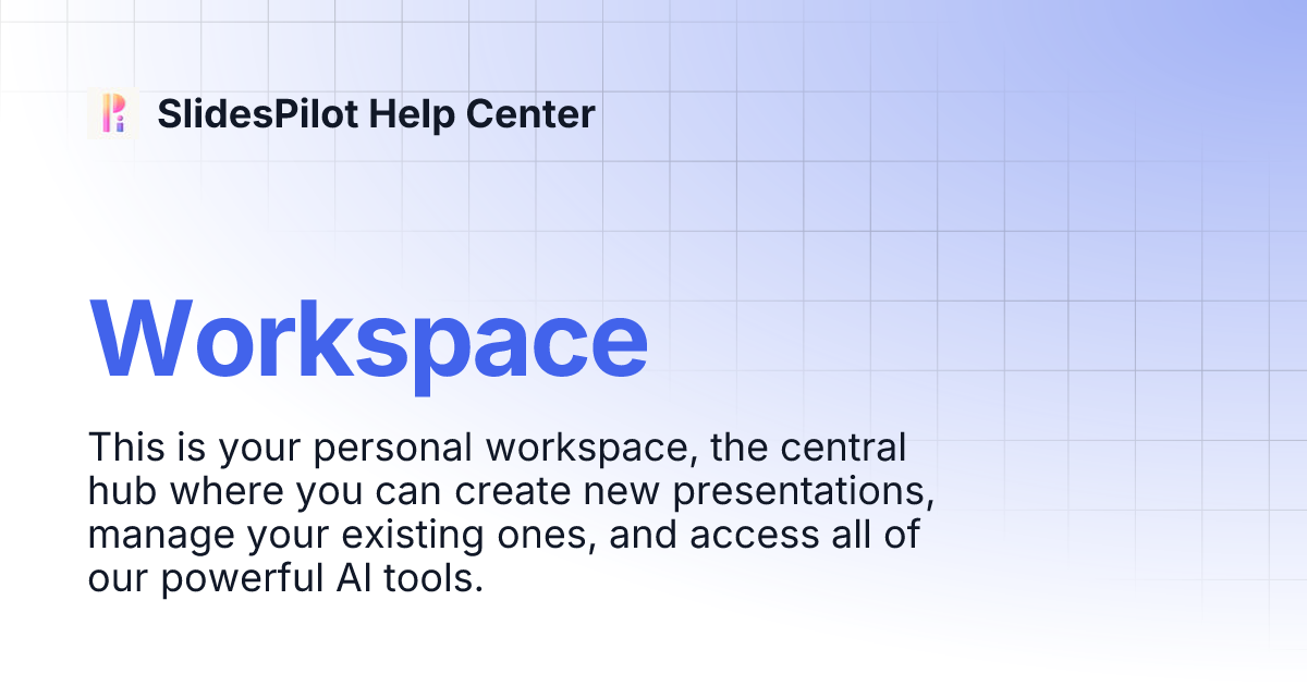 Workspace | SlidesPilot Help Center